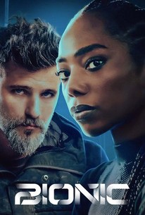 Bionic | Rotten Tomatoes