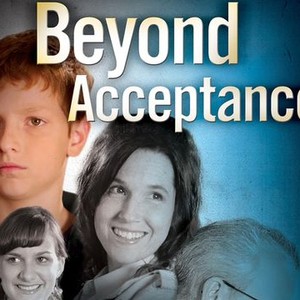 Beyond Acceptance - Rotten Tomatoes