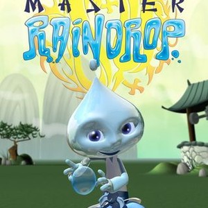 Master Raindrop - Rotten Tomatoes