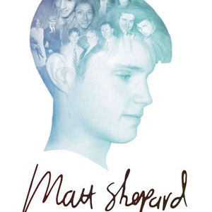 Matt Shepard Is a Friend of Mine - Rotten Tomatoes