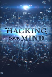 Hacking Your Mind - Rotten Tomatoes