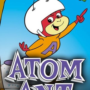 The Atom Ant Show - Rotten Tomatoes