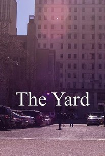 The Yard | Rotten Tomatoes