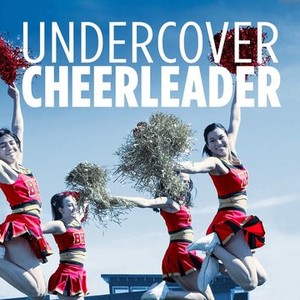 Undercover Cheerleader (2019) - Rotten Tomatoes