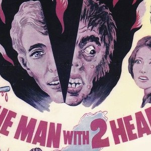 The Man With Two Heads - Rotten Tomatoes