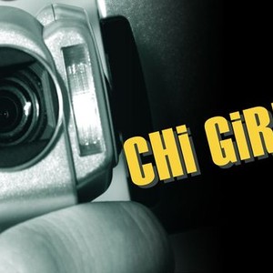 Chi Girl - Rotten Tomatoes