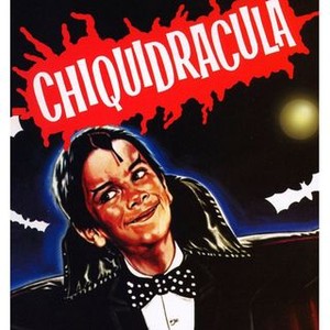 Chiquidrácula - Rotten Tomatoes