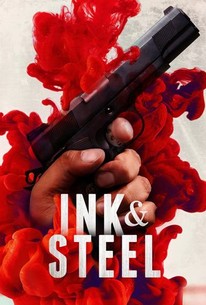 Ink & Steel | Rotten Tomatoes