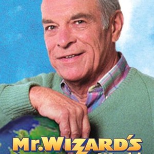 Mr. Wizard's World - Rotten Tomatoes