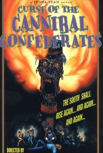 Curse of the Cannibal Confederates (1982) - Rotten Tomatoes