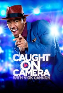 Caught on Camera With Nick Cannon | Rotten Tomatoes