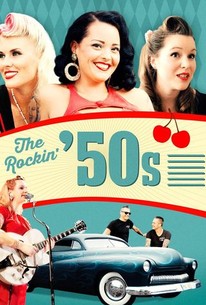 The Rockin' 50s | Reviews | Rotten Tomatoes