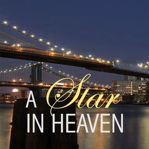 A Star in Heaven - Rotten Tomatoes