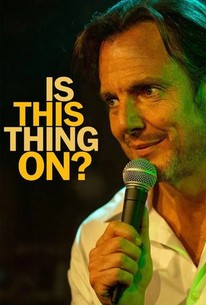 Is This Thing On? | Rotten Tomatoes
