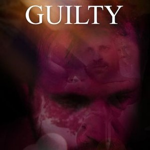 Guilty - Rotten Tomatoes