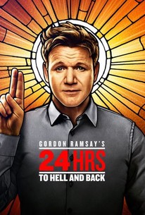 Gordon Ramsay's 24 Hours to Hell and Back - Rotten Tomatoes