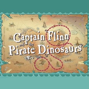 Captain Flinn and the Pirate Dinosaurs - Rotten Tomatoes