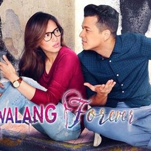 #WalangForever - Rotten Tomatoes