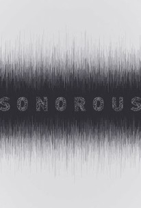 Sonorous | Rotten Tomatoes