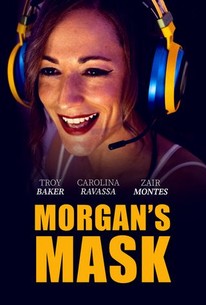 Morgan's Mask | Rotten Tomatoes