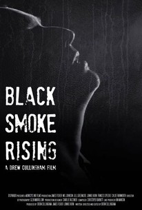 Black Smoke Rising - Rotten Tomatoes