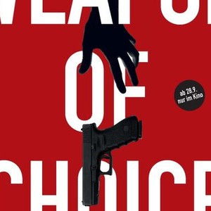 Weapon of Choice - Rotten Tomatoes