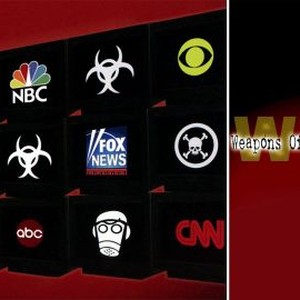 WMD: Weapons of Mass Deception - Rotten Tomatoes