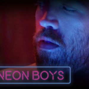 Neon Boys - Rotten Tomatoes