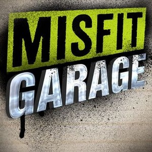 Misfit Garage - Rotten Tomatoes