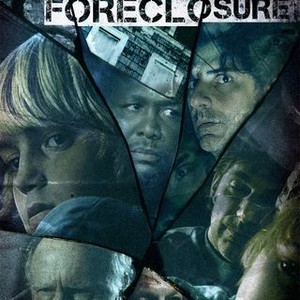 Foreclosure - Rotten Tomatoes