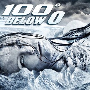 100 Degrees Below Zero - Rotten Tomatoes
