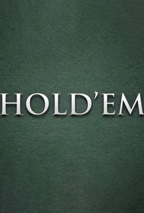 Hold'em | Rotten Tomatoes
