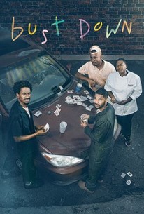 Bust Down: Season 1 | Rotten Tomatoes