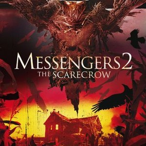 Messengers 2: The Scarecrow - Rotten Tomatoes