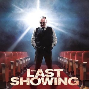 The Last Showing - Rotten Tomatoes