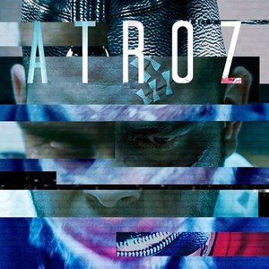 Atroz - Rotten Tomatoes