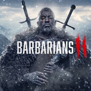 Barbarians II - Rotten Tomatoes