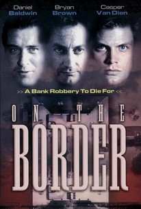 On the Border | Rotten Tomatoes