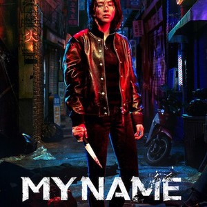 My Name - Rotten Tomatoes
