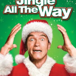 Jingle All the Way - Rotten Tomatoes