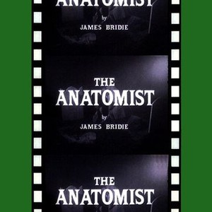 The Anatomist - Rotten Tomatoes