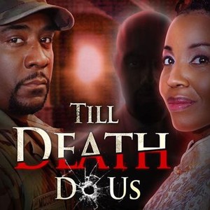 Till Death Do Us - Rotten Tomatoes