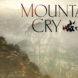 Mountain Cry - Rotten Tomatoes