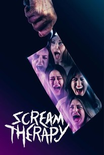 Scream Therapy | Rotten Tomatoes