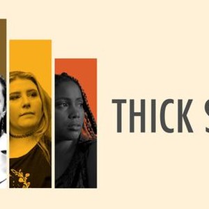 Thick Skin - Rotten Tomatoes