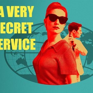 A Very Secret Service - Rotten Tomatoes