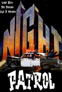 Night Patrol | Rotten Tomatoes