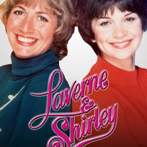 Laverne & Shirley - Rotten Tomatoes