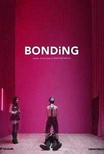 Bonding | Rotten Tomatoes