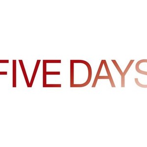 Five Days: Season 2, Episode 3 - Rotten Tomatoes